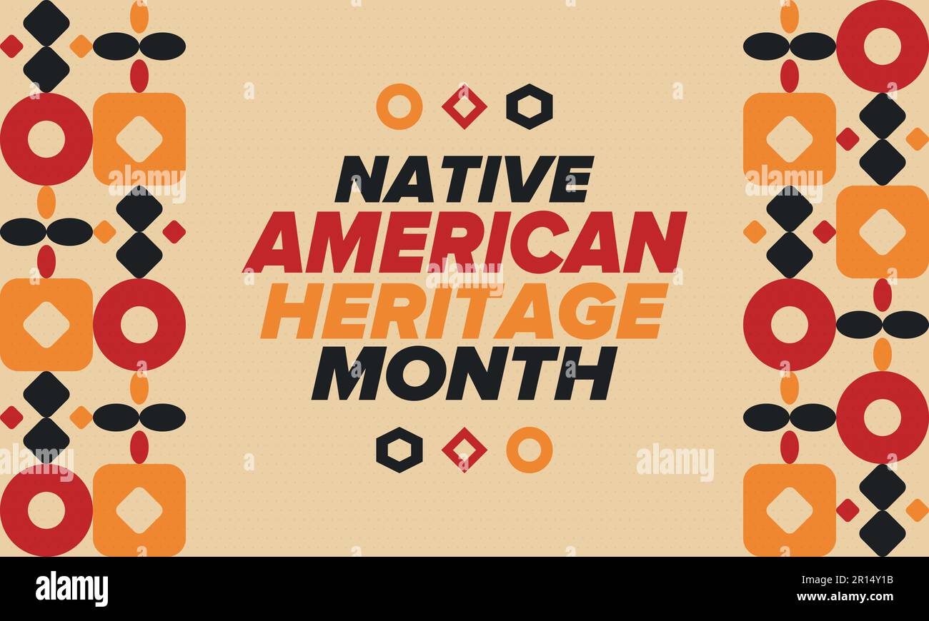 Native American Heritage Month in November. American Indian culture ...