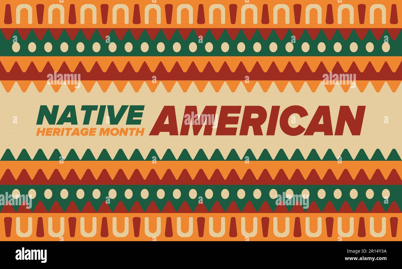 Native American Heritage Month in November. American Indian culture ...