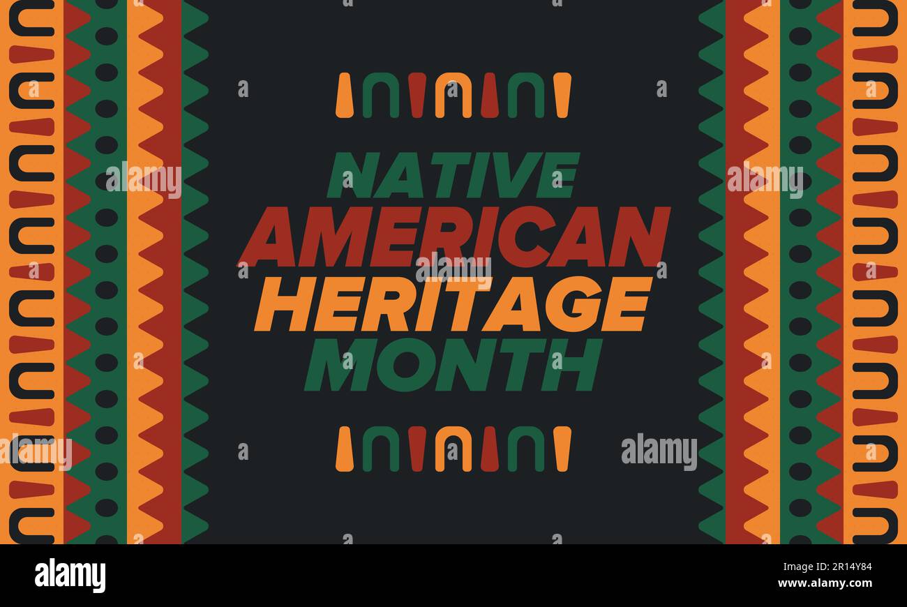 Native American Heritage Month in November. American Indian culture ...