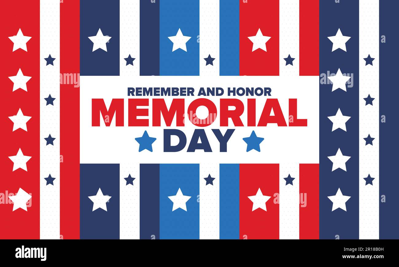 Memorial Day in United States. Remember and Honor. Federal holiday for ...