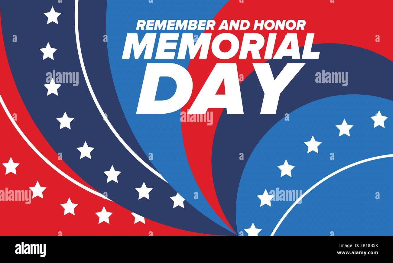Memorial Day in United States. Remember and Honor. Federal holiday for ...