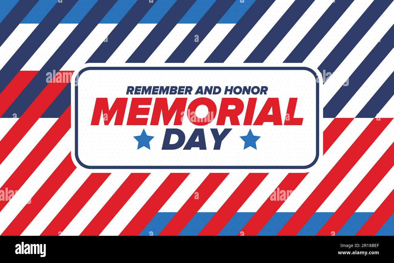 Memorial Day in United States. Remember and Honor. Federal holiday for ...