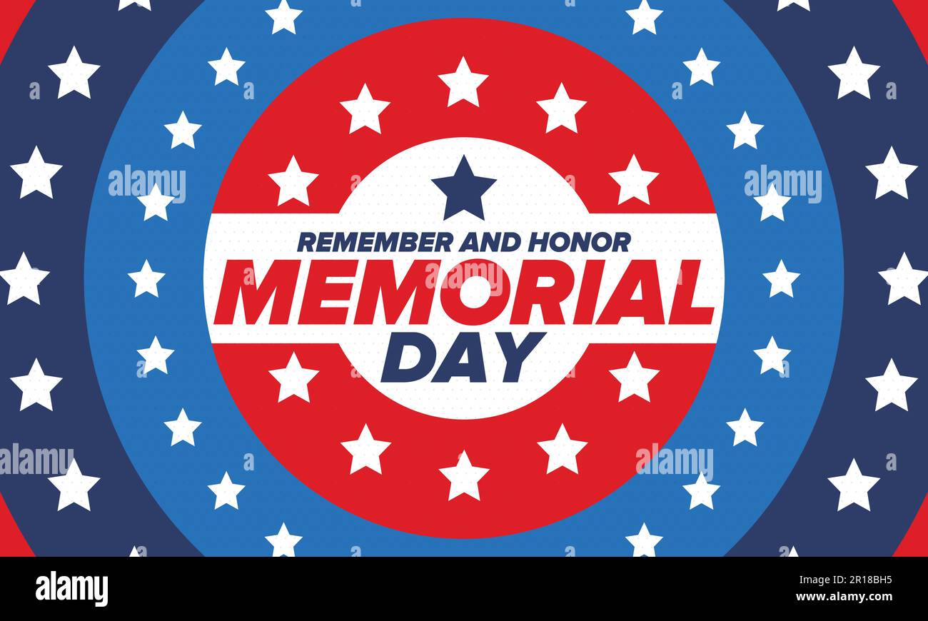 Memorial Day in United States. Remember and Honor. Federal holiday for ...