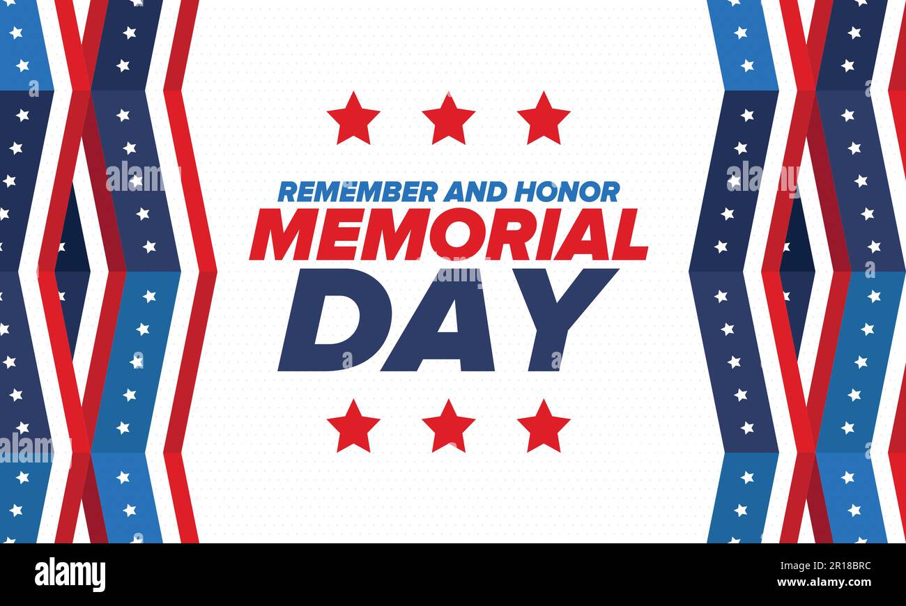 Memorial Day in United States. Remember and Honor. Federal holiday for ...