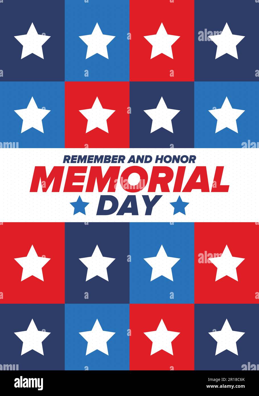 Memorial Day in United States. Remember and Honor. Federal holiday for ...