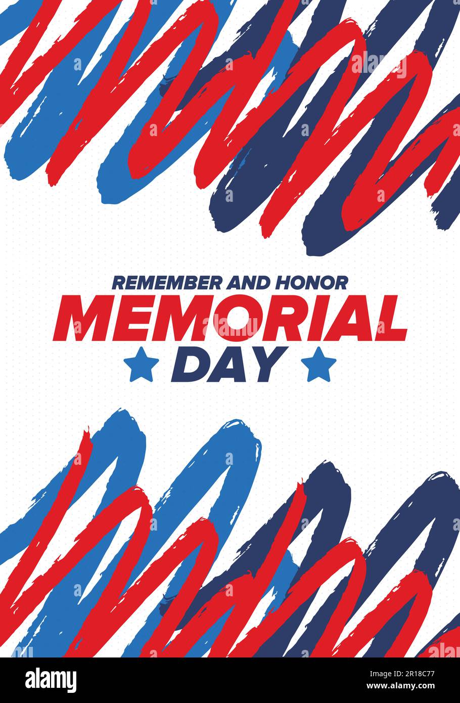 Memorial Day in United States. Remember and Honor. Federal holiday for ...