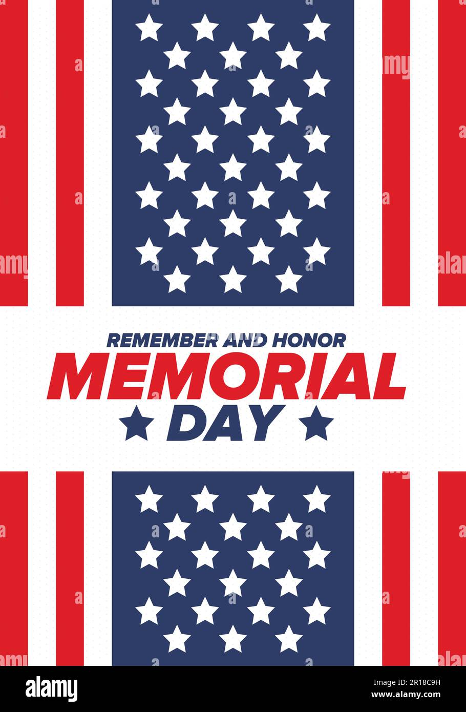 Memorial Day in United States. Remember and Honor. Federal holiday for ...