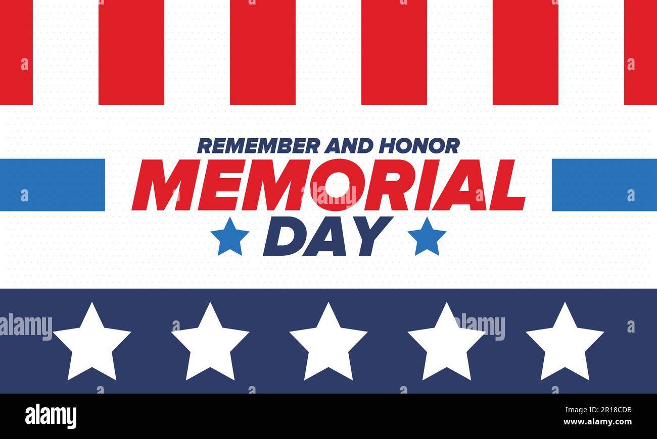 Memorial Day in United States. Remember and Honor. Federal holiday for ...