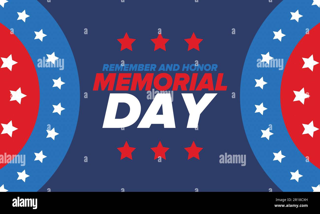 Memorial Day in United States. Remember and Honor. Federal holiday for ...