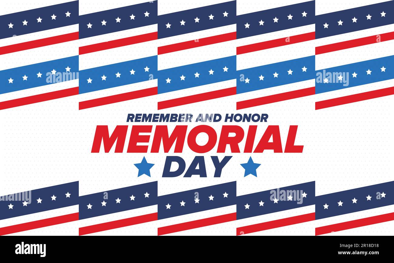 Memorial Day in United States. Remember and Honor. Federal holiday for ...