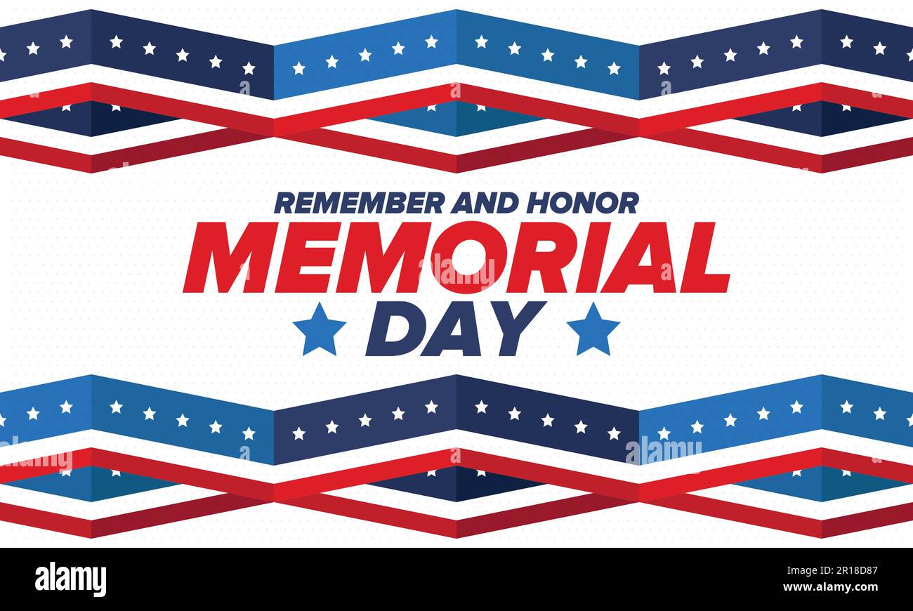 Memorial Day in United States. Remember and Honor. Federal holiday for ...