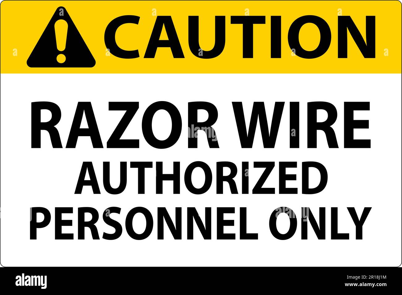 Caution Sign Razor Wire, Authorized Personnel Only Stock Vector Image ...