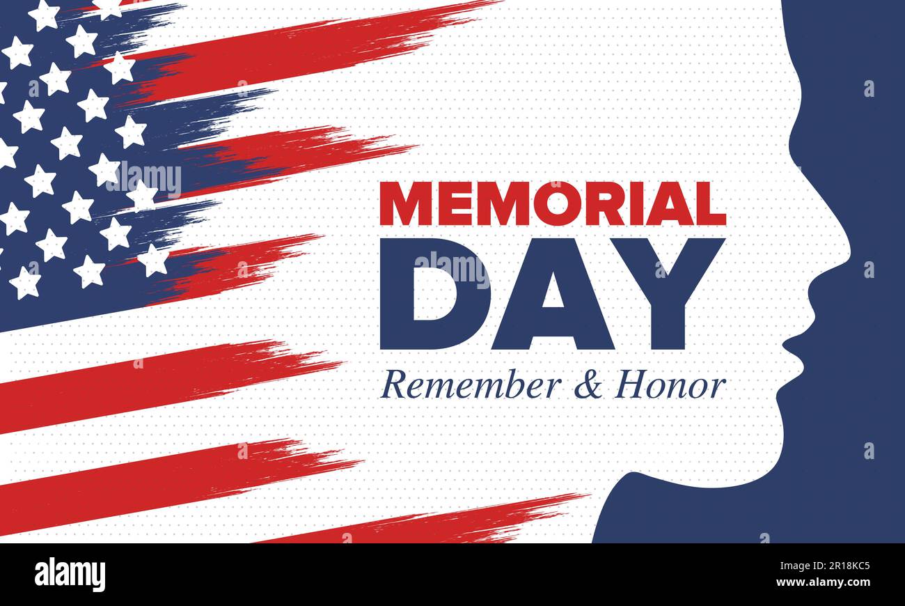 Memorial Day in United States. Remember and Honor. Federal holiday for ...