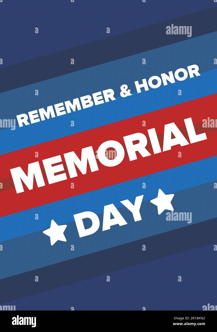 Memorial Day in United States. Remember and Honor. Federal holiday for ...