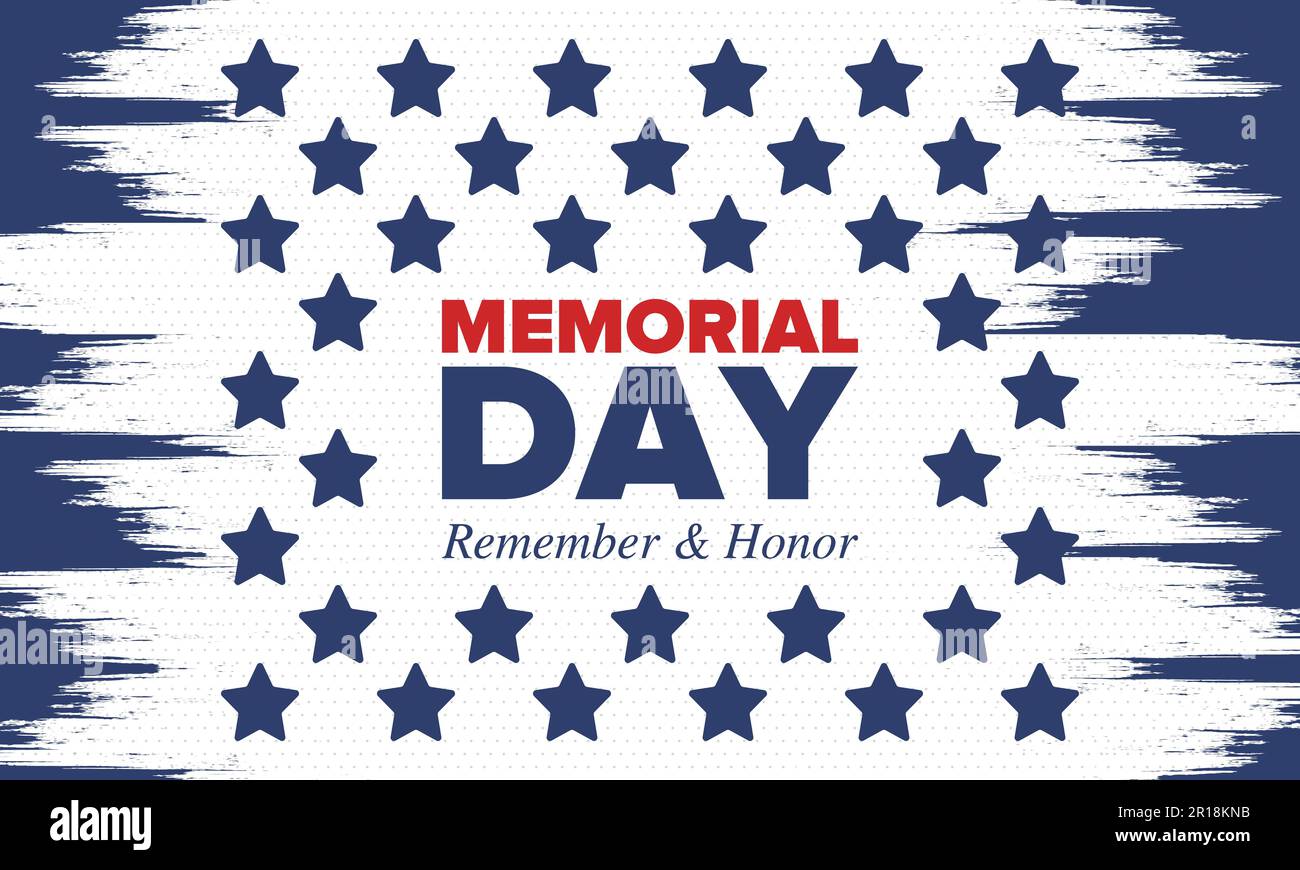 Memorial Day in United States. Remember and Honor. Federal holiday for ...