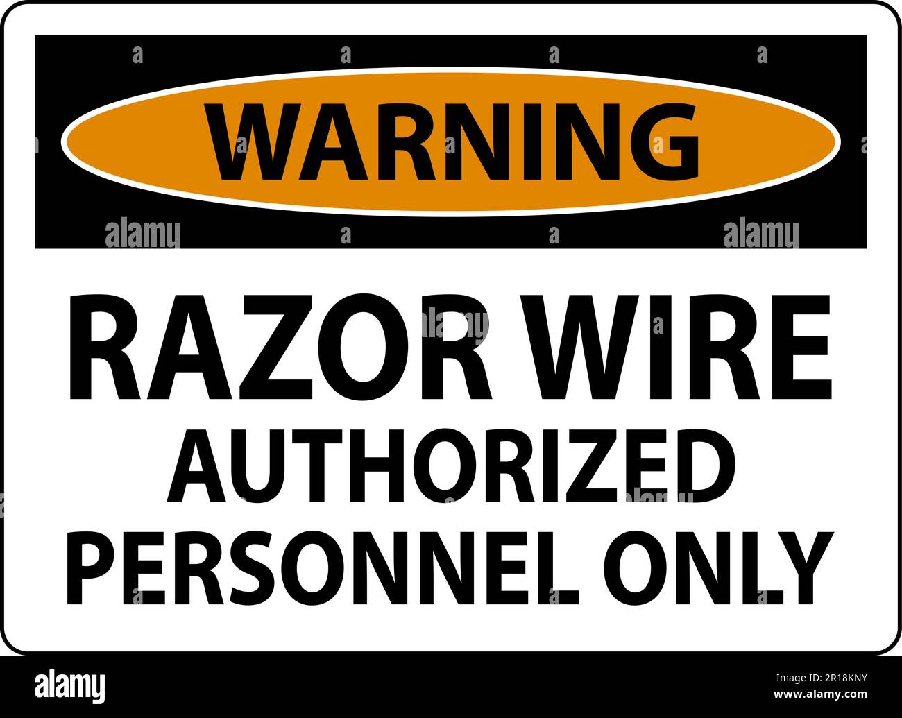 Warning Sign Razor Wire, Authorized Personnel Only Stock Vector Image ...