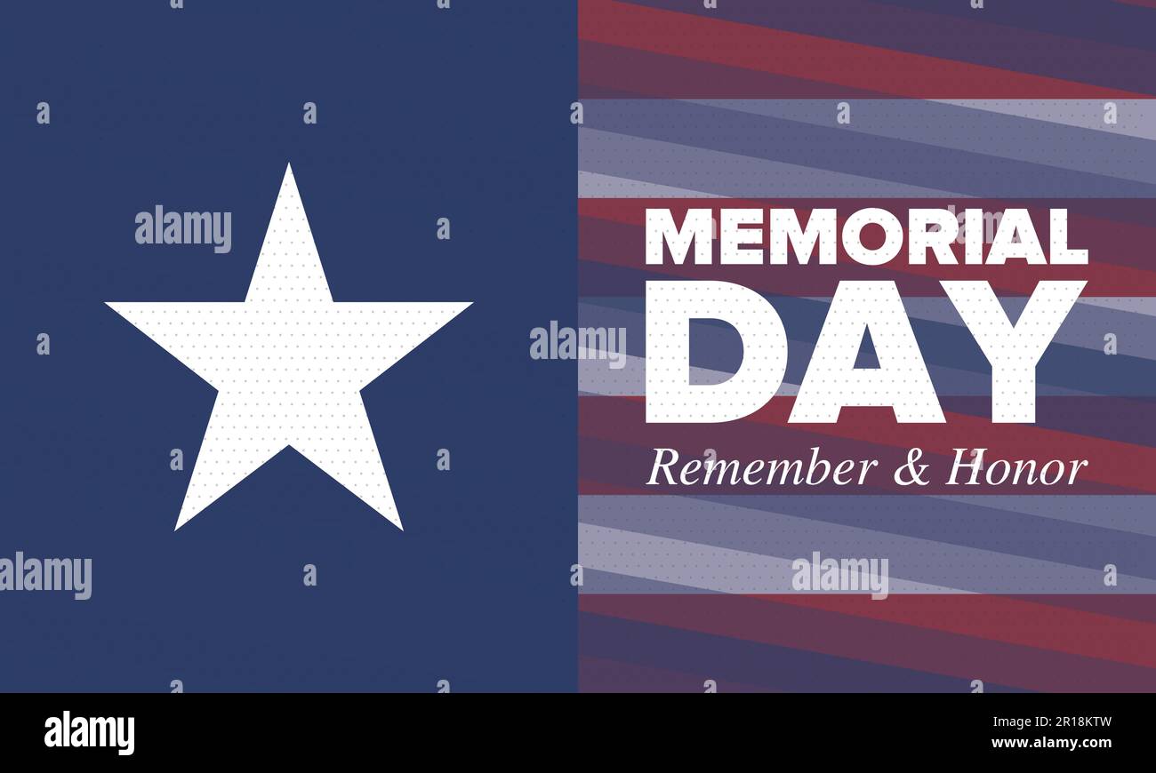 Memorial Day in United States. Remember and Honor. Federal holiday for ...