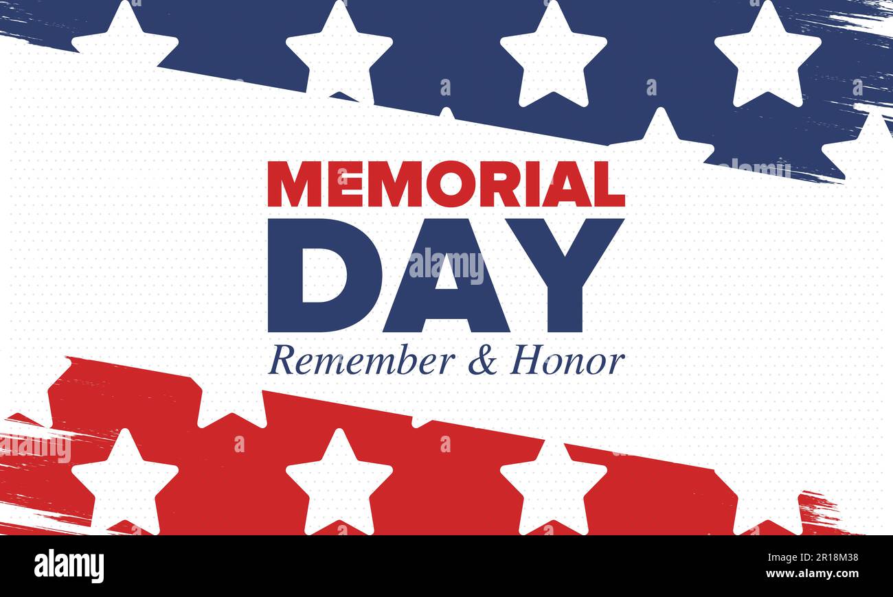 Memorial Day in United States. Remember and Honor. Federal holiday for ...