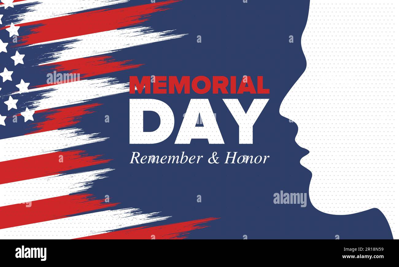 Memorial Day in United States. Remember and Honor. Federal holiday for ...