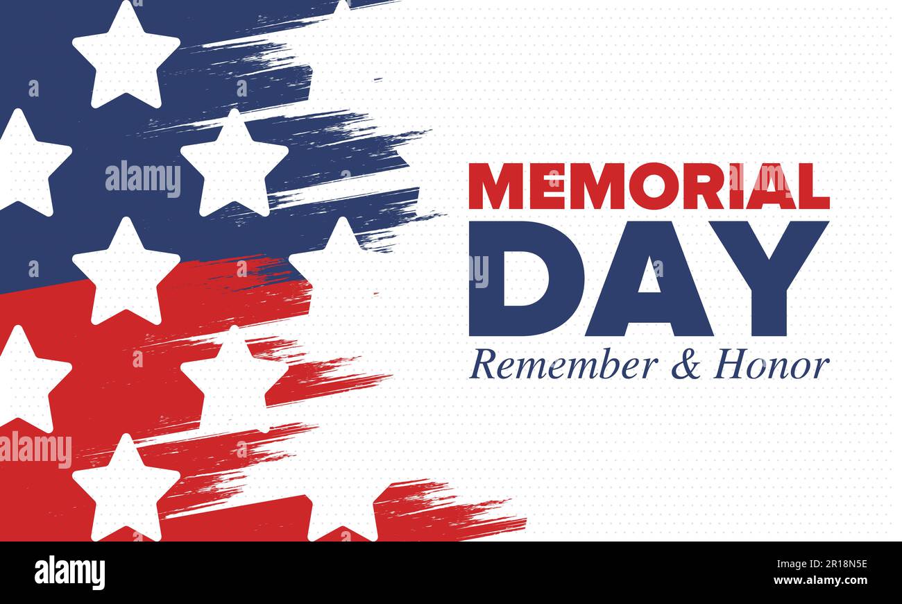 Memorial Day in United States. Remember and Honor. Federal holiday for ...