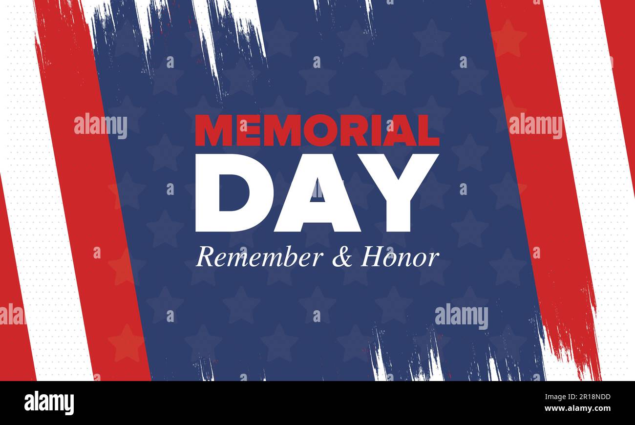 Memorial Day in United States. Remember and Honor. Federal holiday for ...