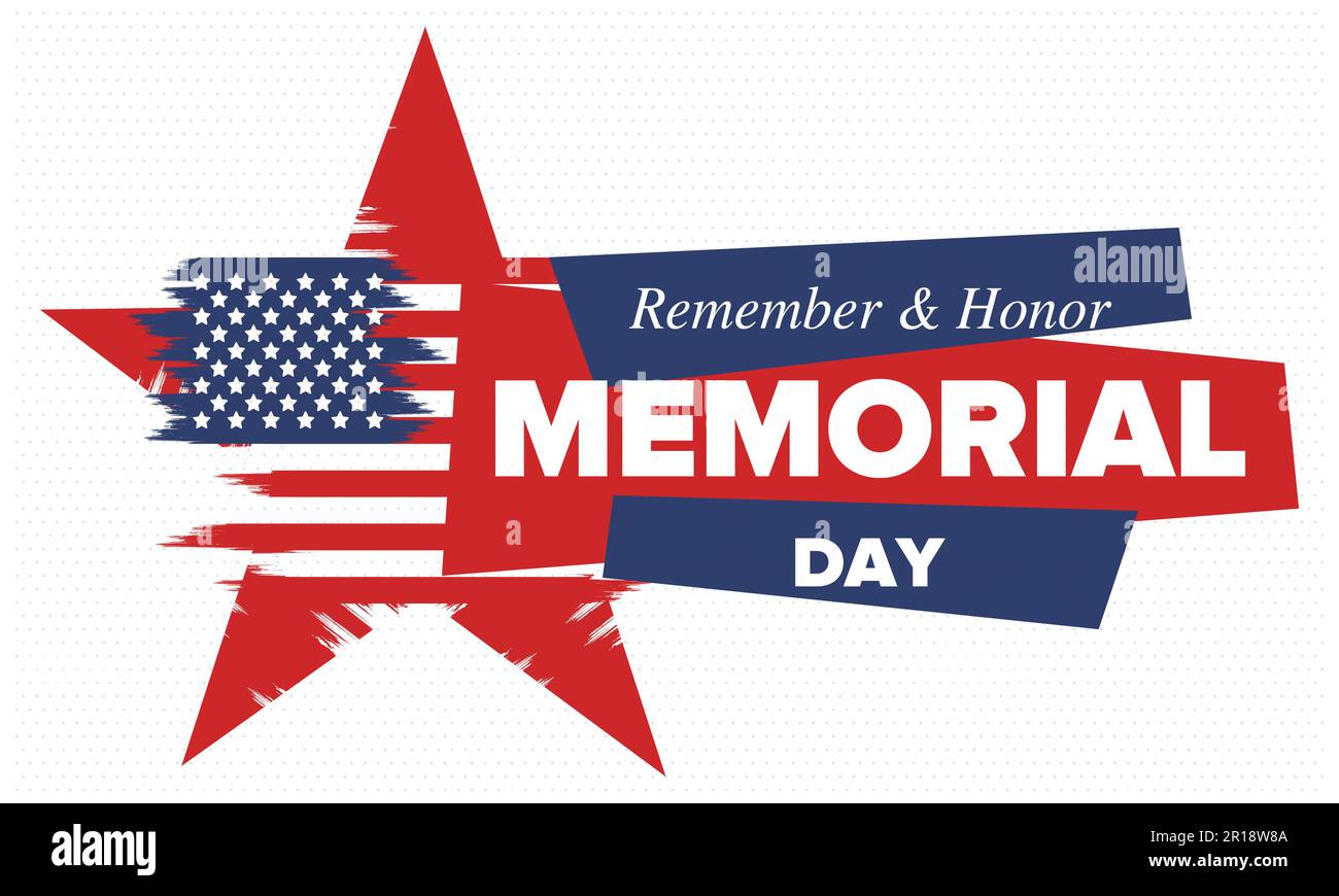 Memorial Day in United States. Remember and Honor. Federal holiday for ...