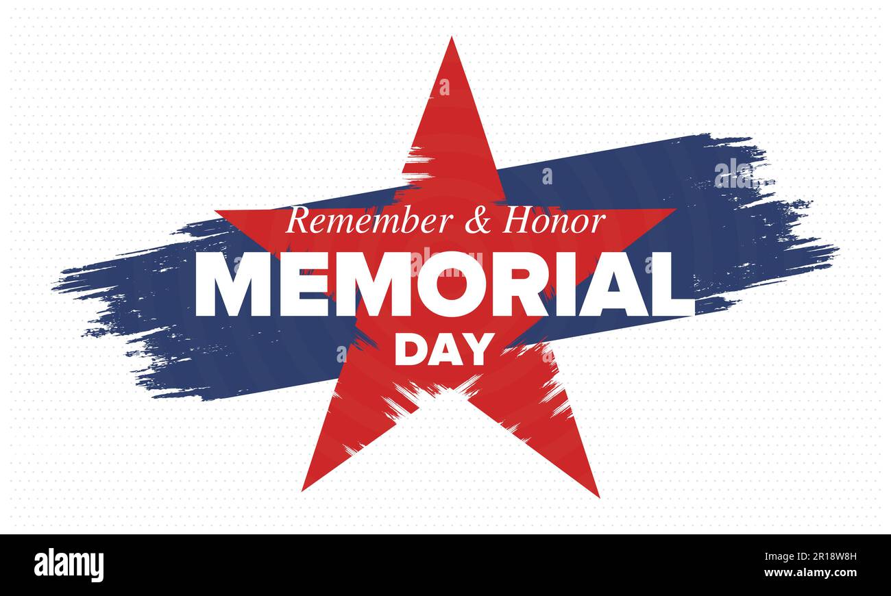 Memorial Day in United States. Remember and Honor. Federal holiday for ...