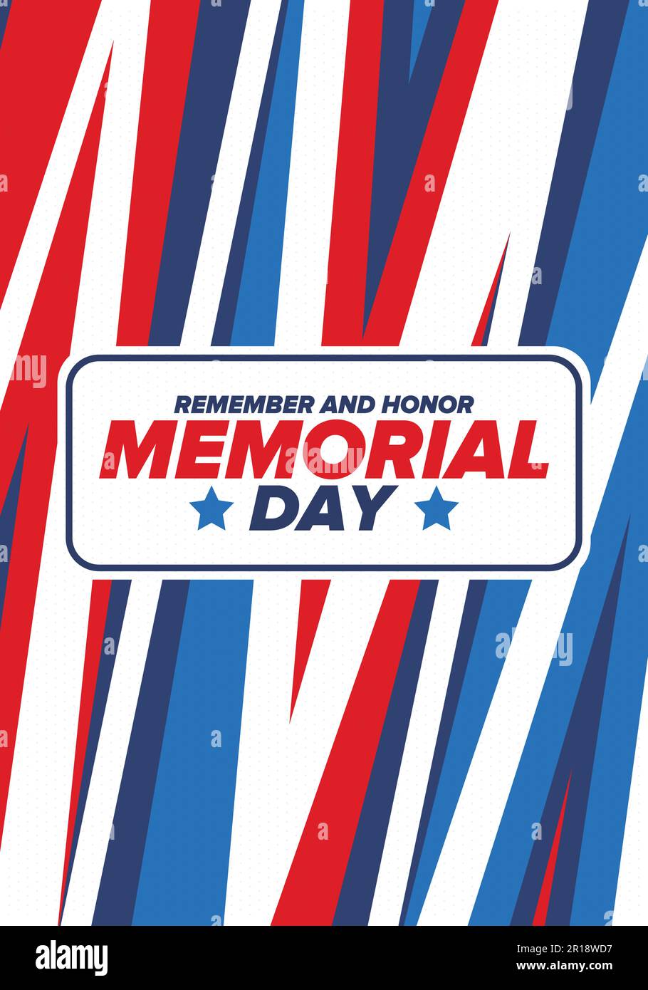 Memorial Day in United States. Remember and Honor. Federal holiday for ...