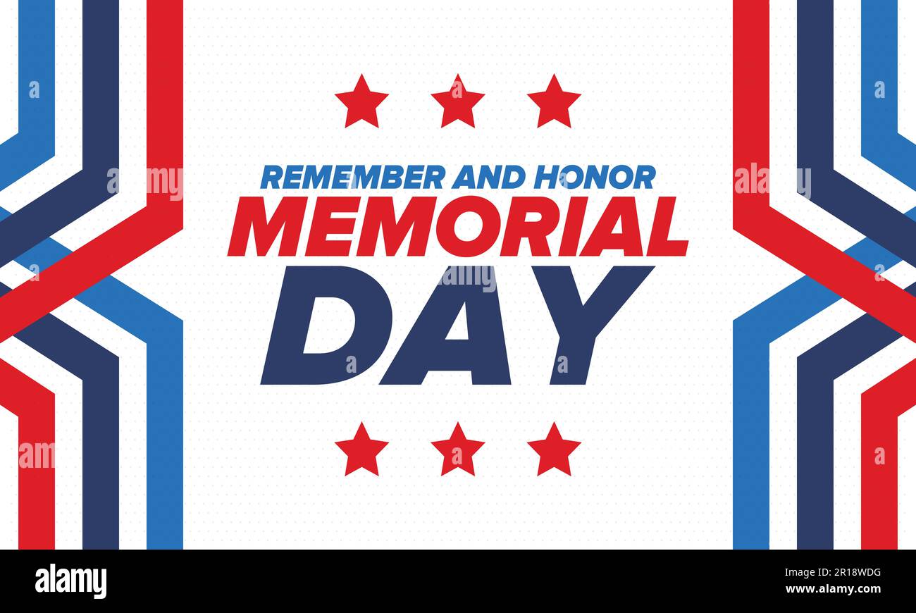 Memorial Day in United States. Remember and Honor. Federal holiday for ...