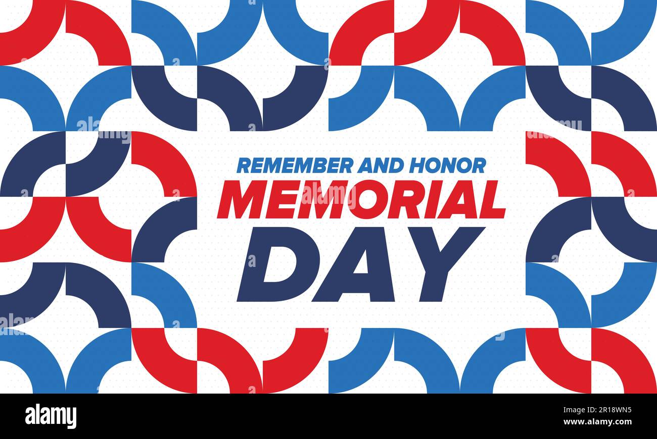 Memorial Day in United States. Remember and Honor. Federal holiday for ...