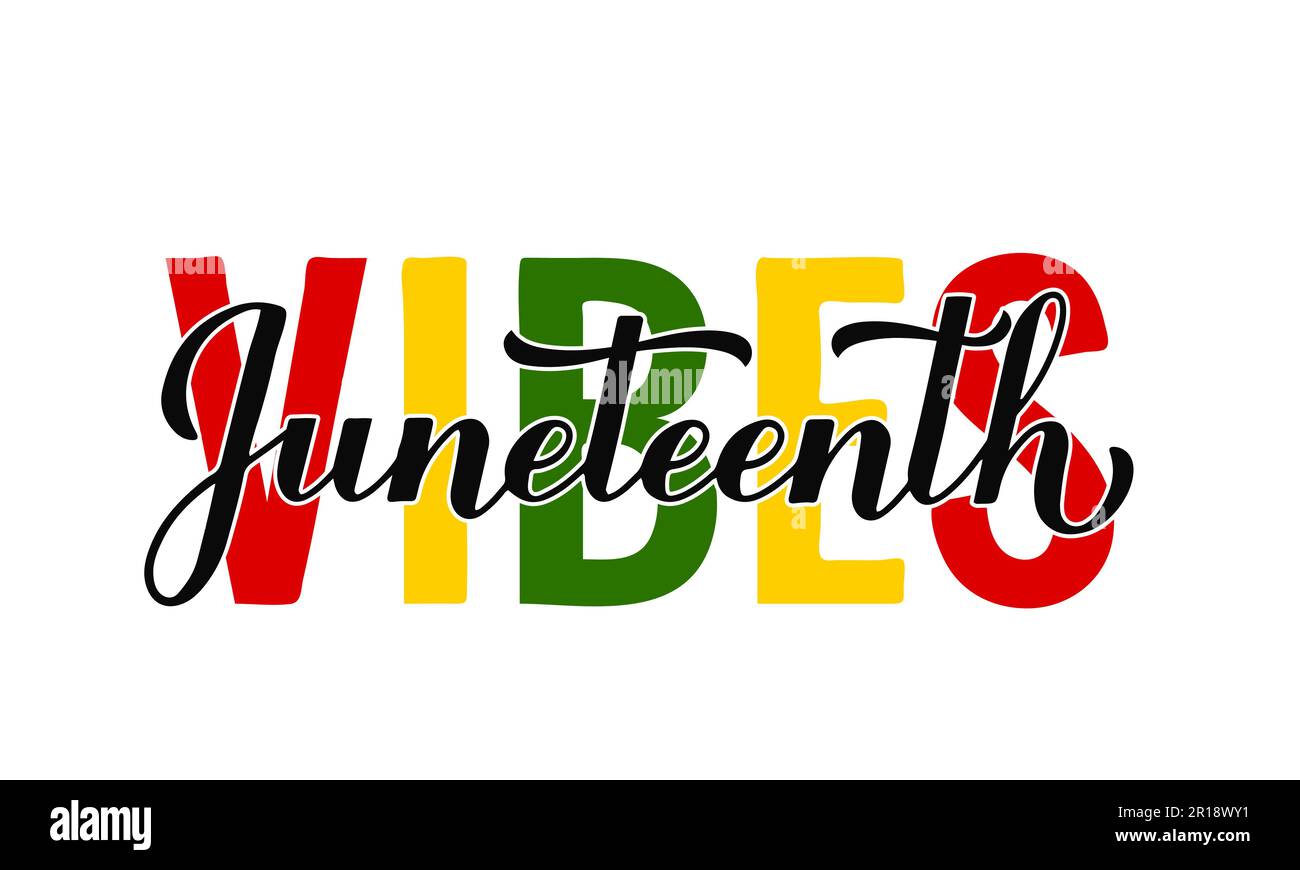 Juneteenth vibes calligraphy lettering. African American holiday on ...
