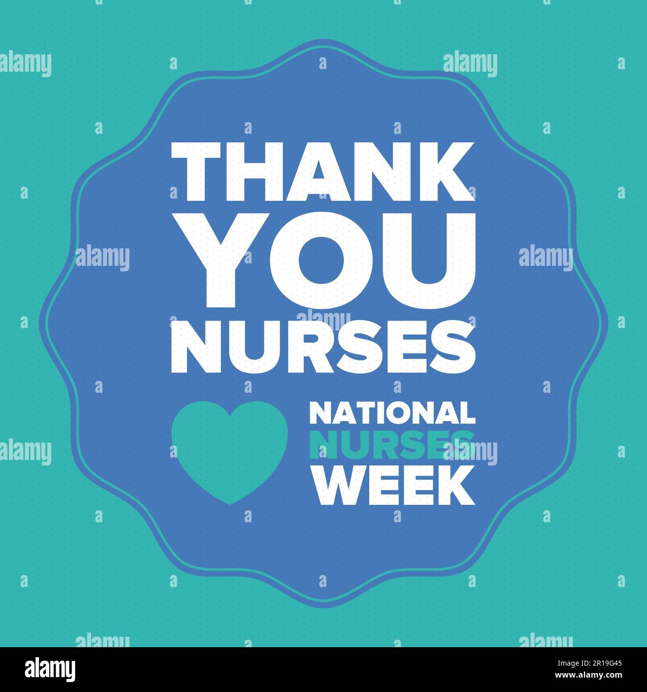 National Nurses Week. Thank you nurses. Medical and health care ...