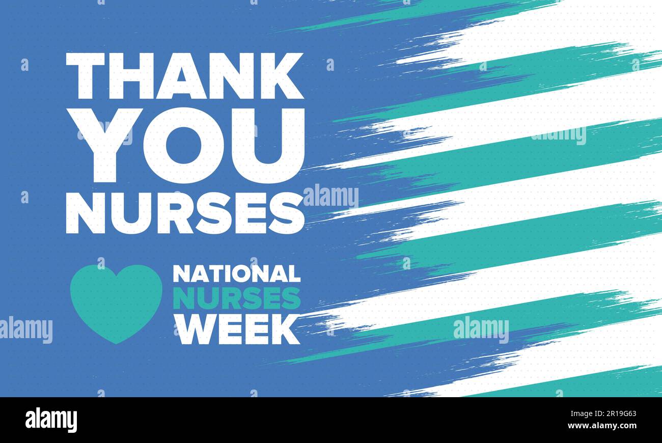 National Nurses Week. Thank you nurses. Medical and health care ...