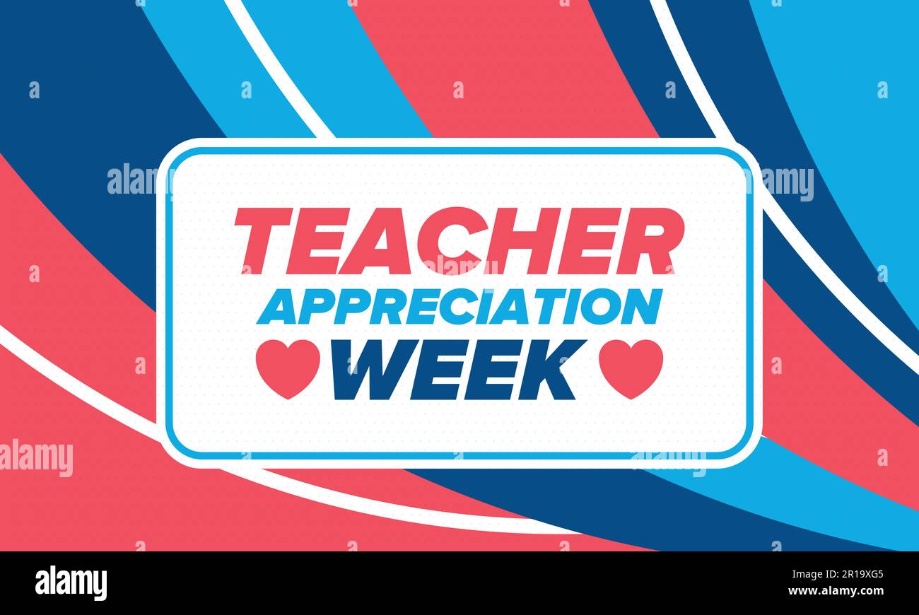 Teacher Appreciation Week in United States. Celebrated in May. In ...