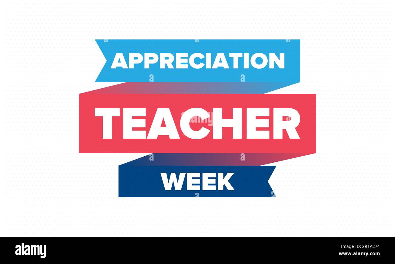 Teacher Appreciation Week in United States. Celebrated in May. In ...