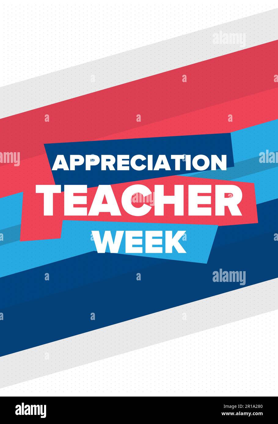 Teacher Appreciation Week in United States. Celebrated in May. In ...