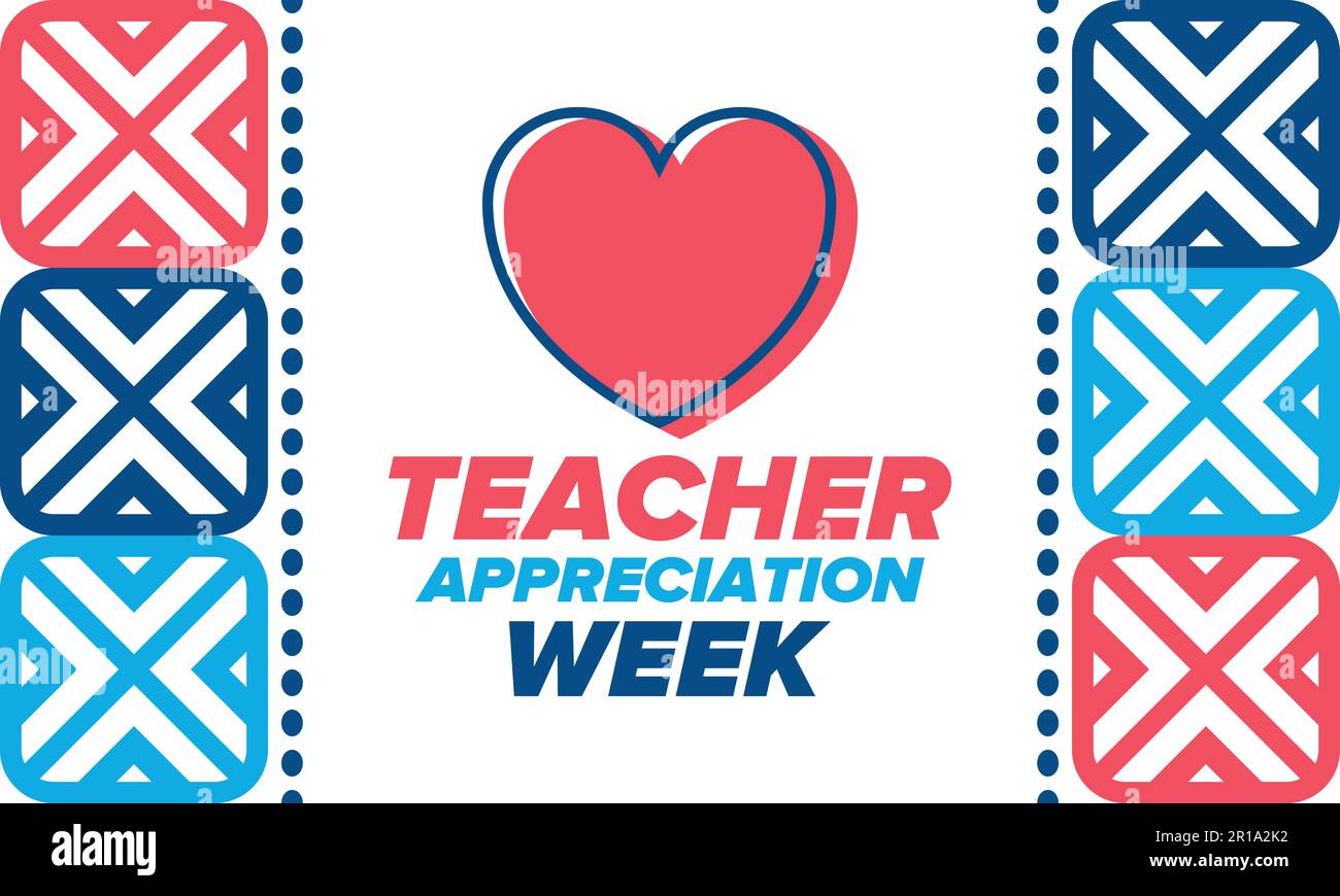 Teacher Appreciation Week in United States. Celebrated in May. In ...