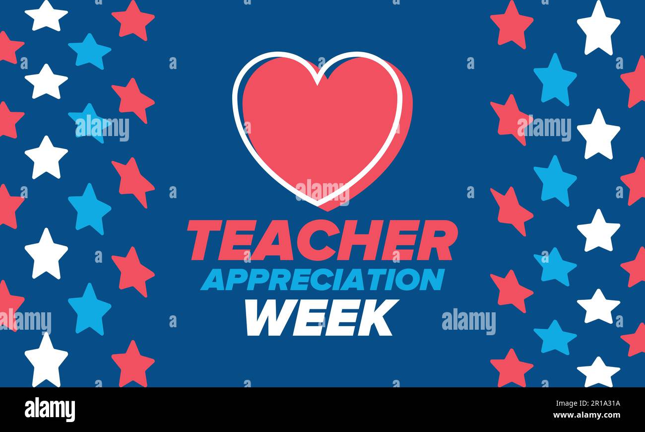Teacher Appreciation Week in United States. Celebrated in May. In ...