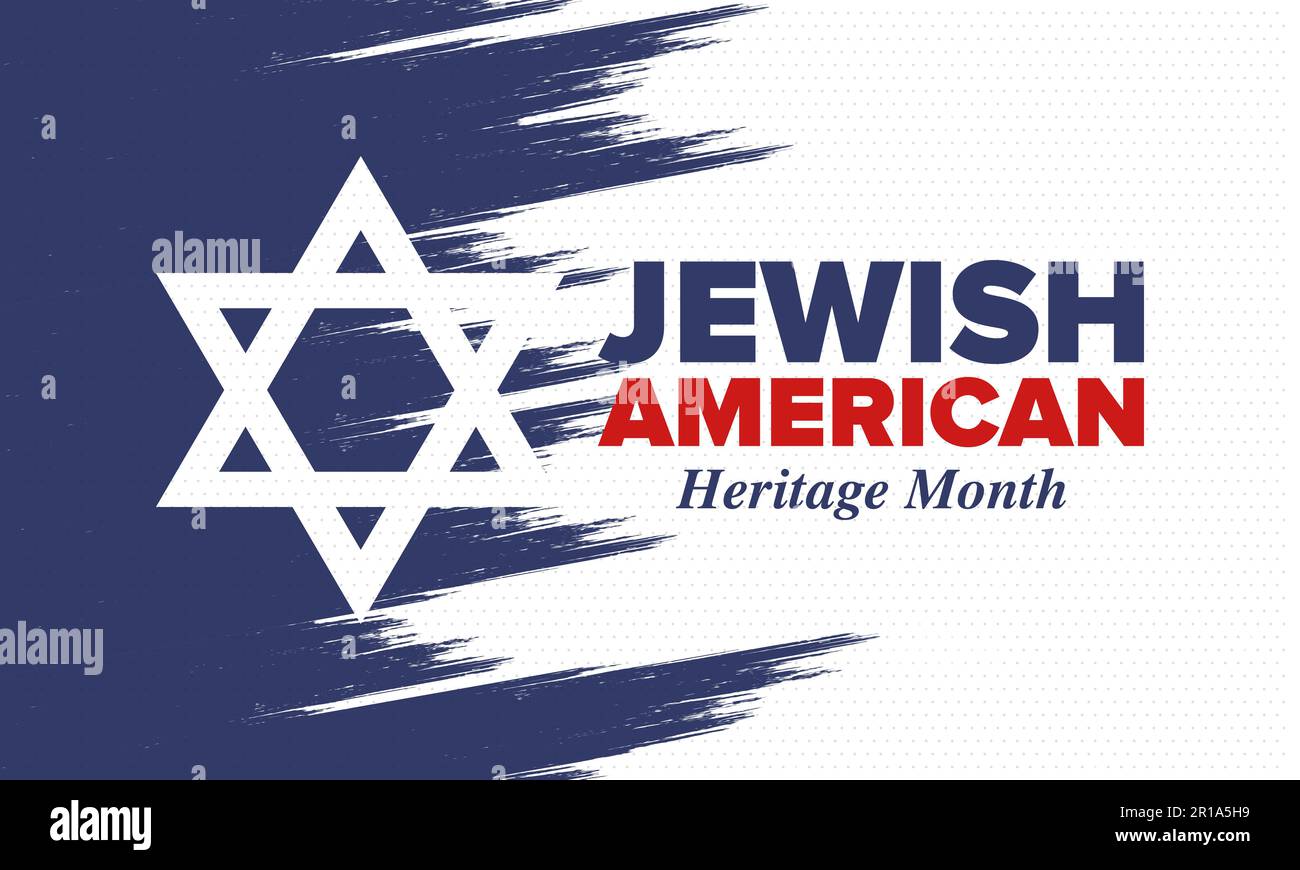 Jewish American Heritage Month in May. Jewish American contribution to ...