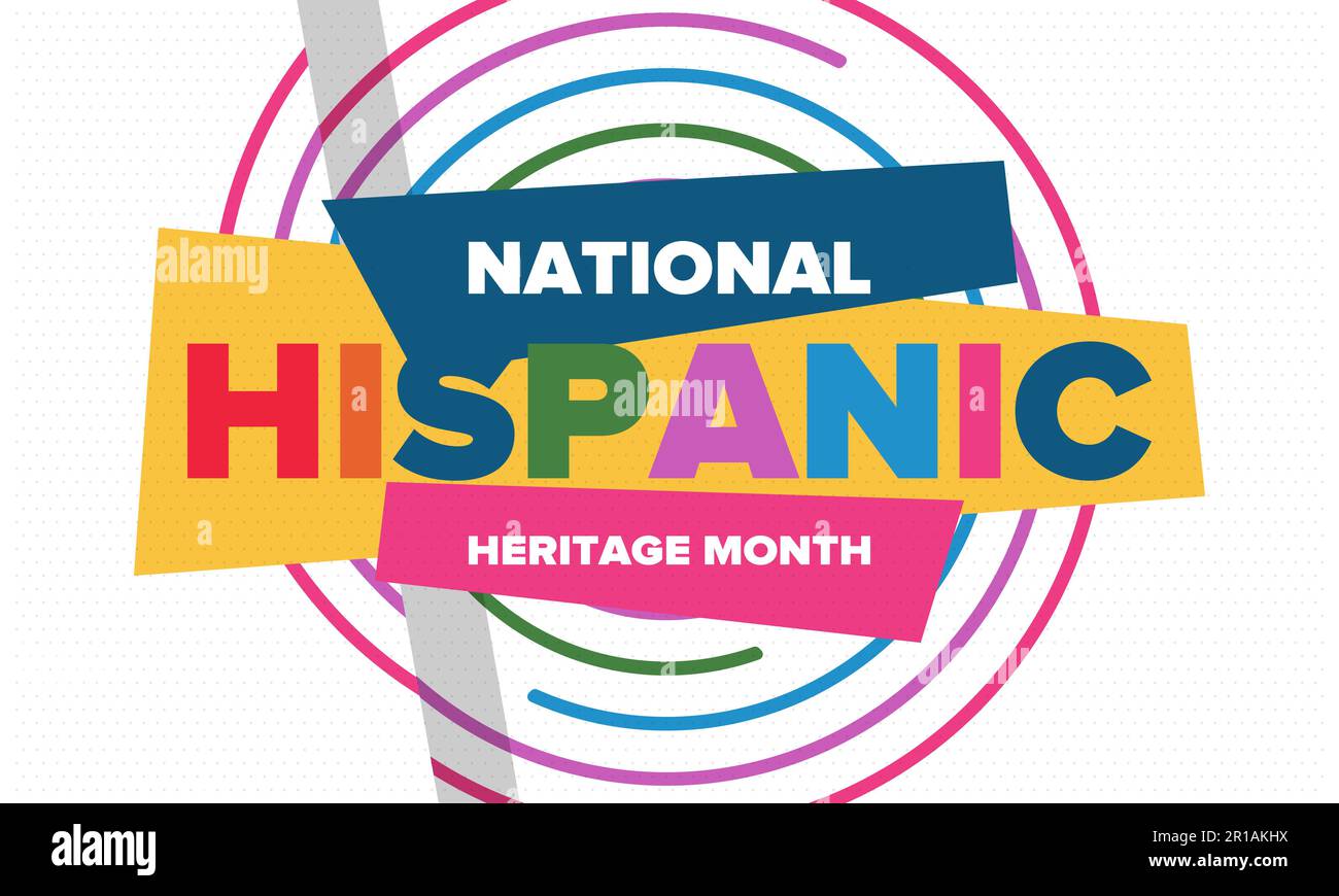 National Hispanic Heritage Month in September and October. Hispanic and ...