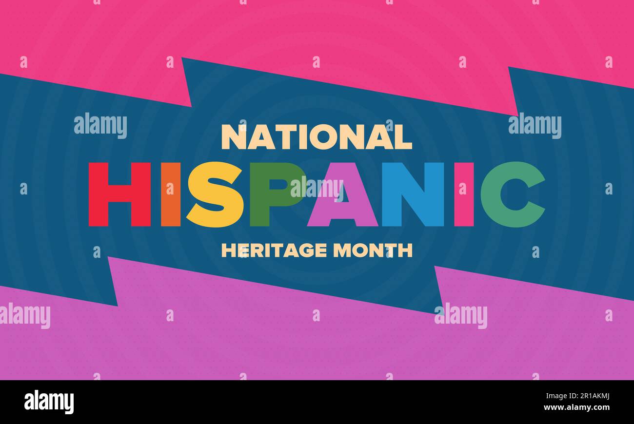 National Hispanic Heritage Month in September and October. Hispanic and ...
