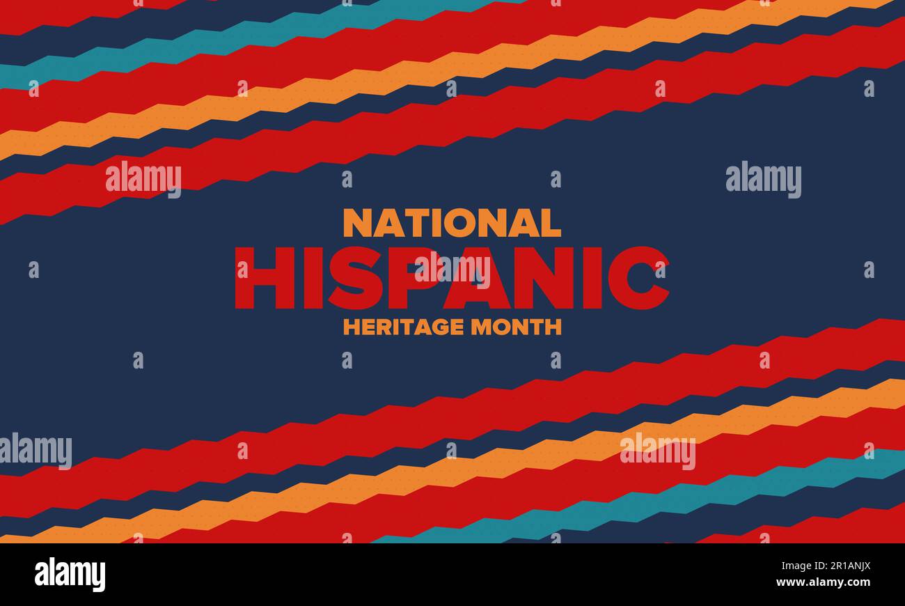 National Hispanic Heritage Month in September and October. Hispanic and ...