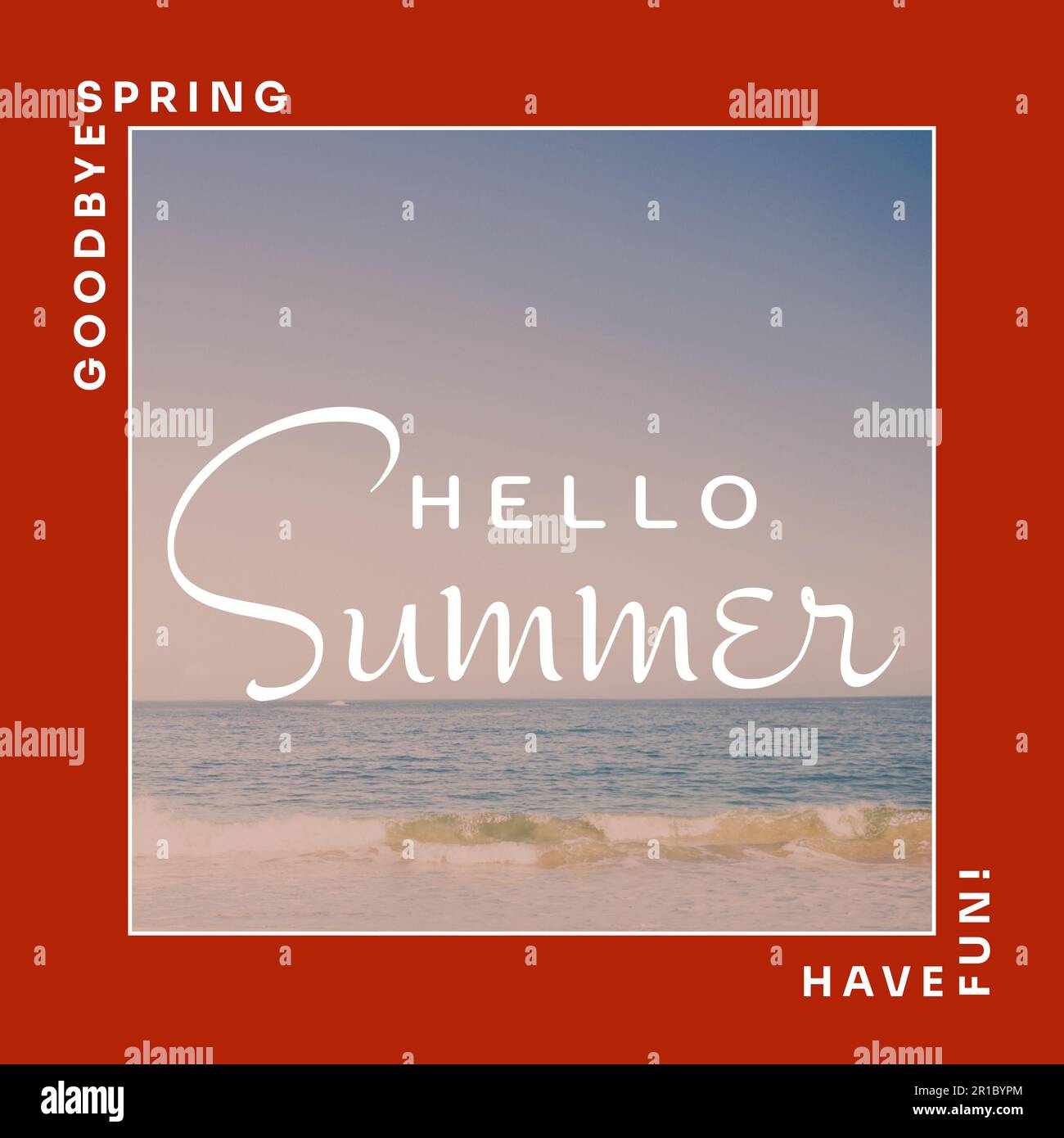 Goodbye spring, hello summer and have fun text and scenic view of ...