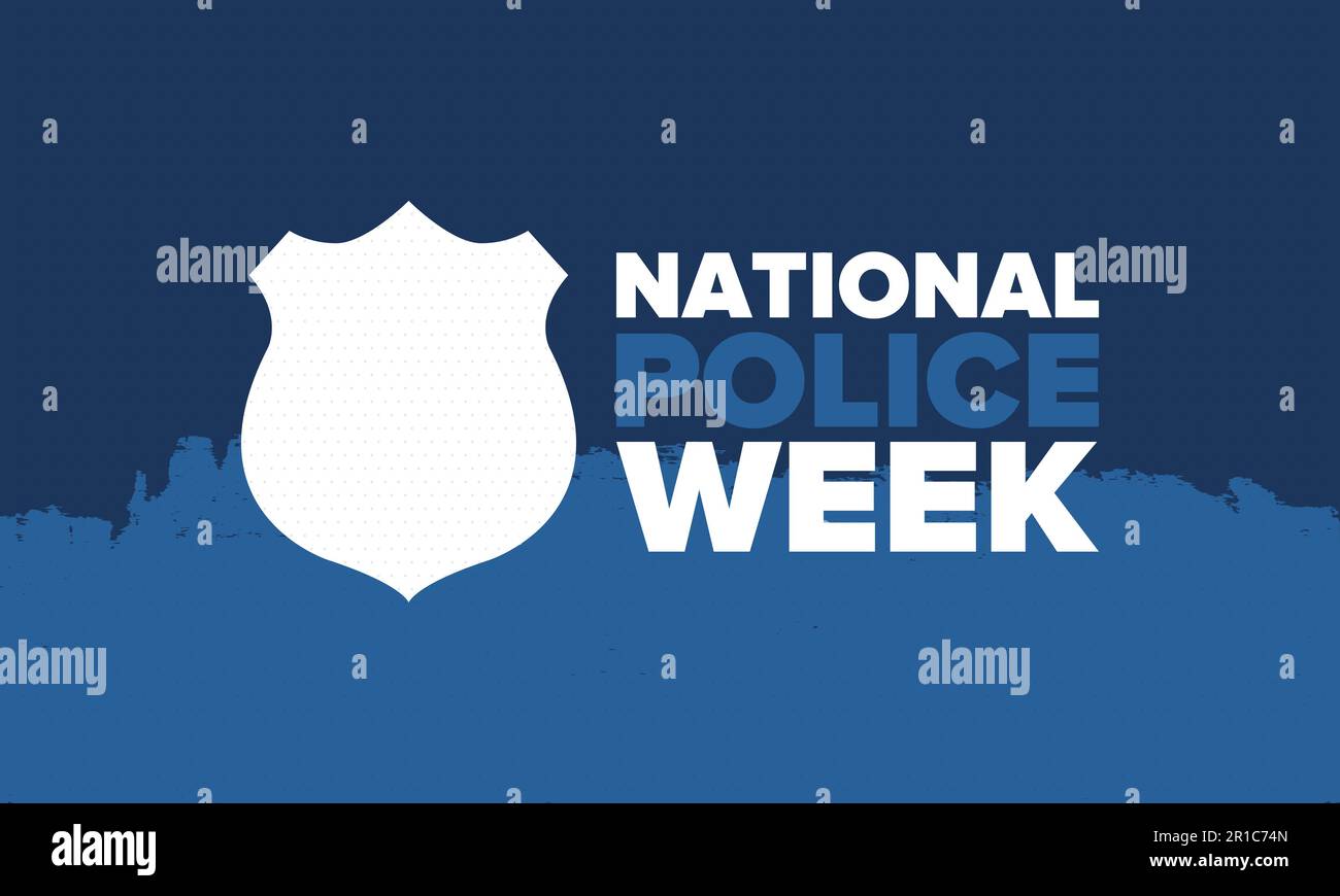 National Police Week in May. Celebrated in United States. In honor of ...