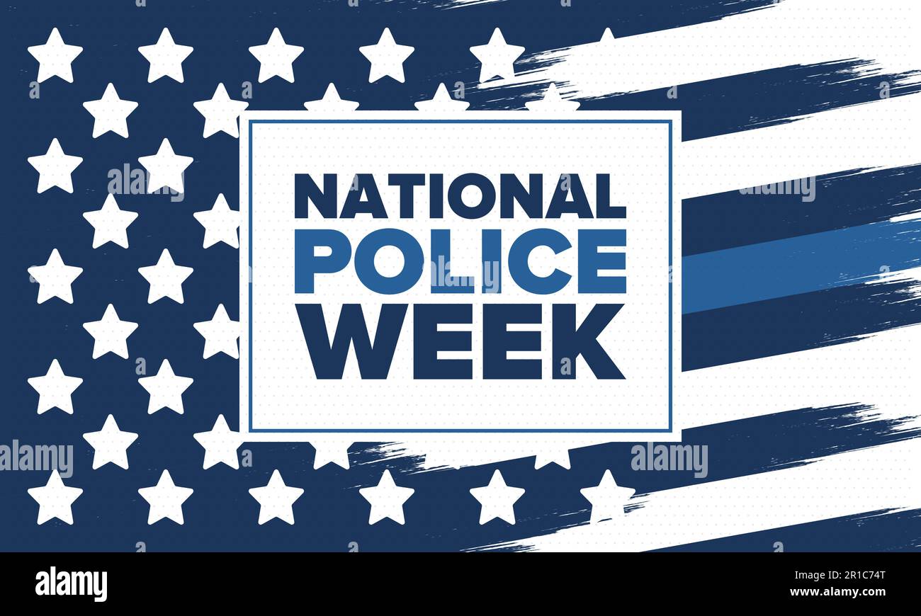 National Police Week in May. Celebrated in United States. In honor of ...