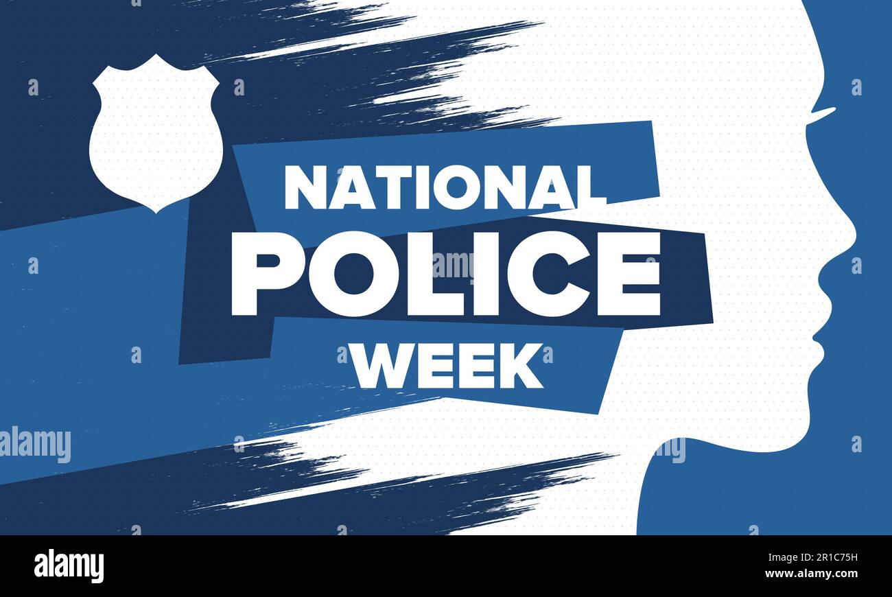 National Police Week in May. Celebrated in United States. In honor of ...