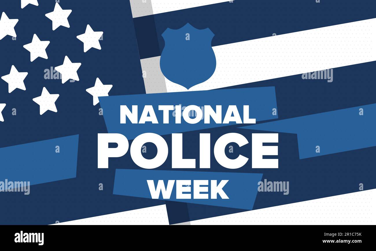 National Police Week in May. Celebrated in United States. In honor of ...