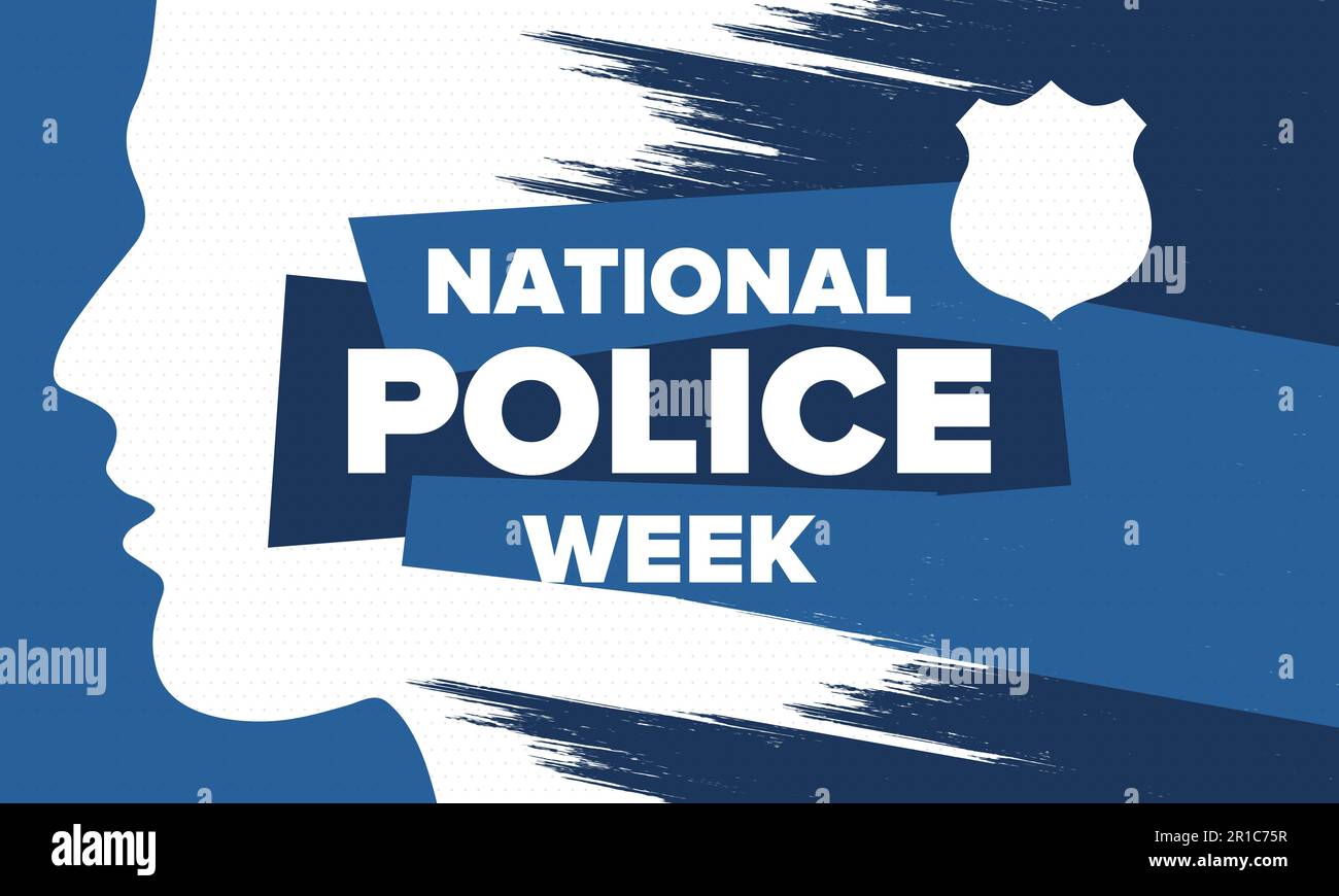 National Police Week in May. Celebrated in United States. In honor of ...