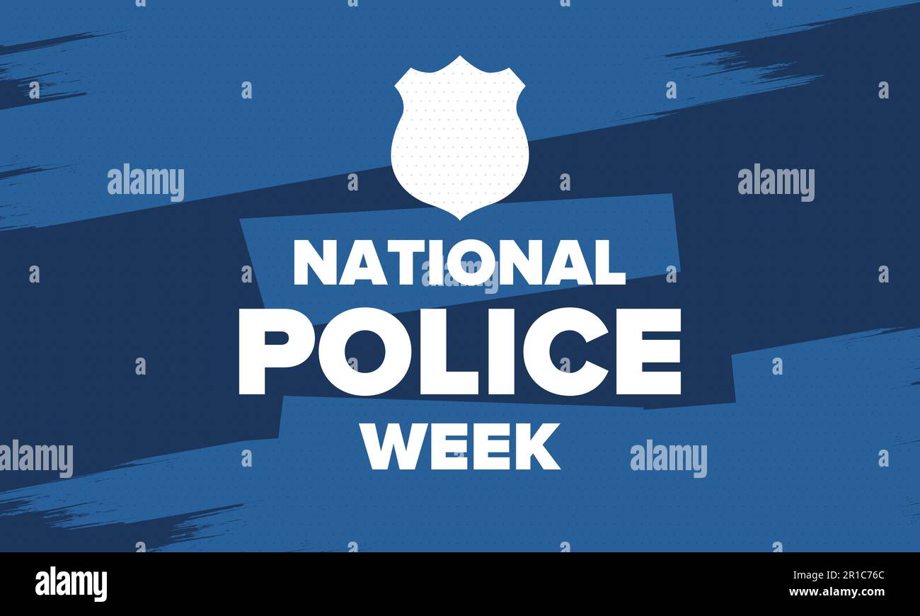 National Police Week in May. Celebrated in United States. In honor of ...