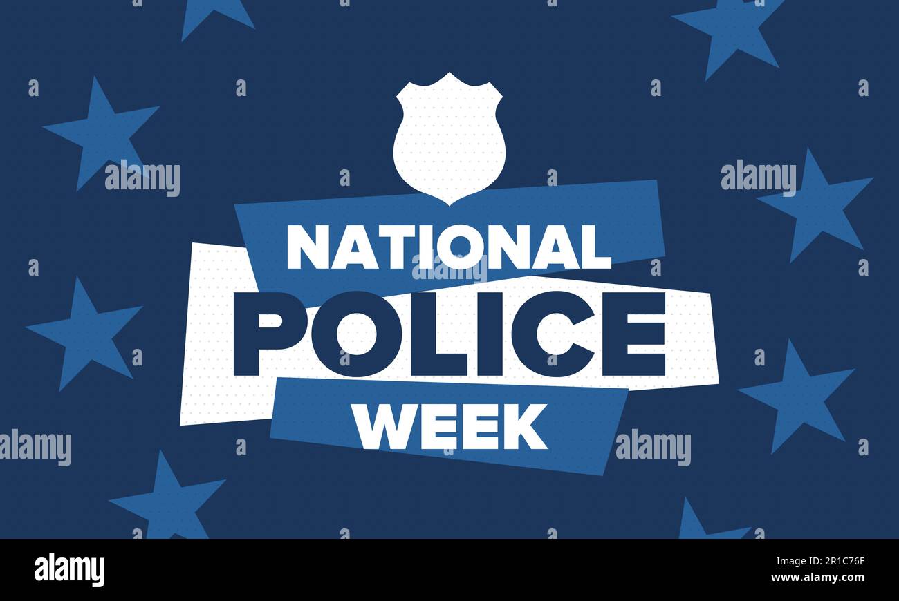 National Police Week in May. Celebrated in United States. In honor of ...